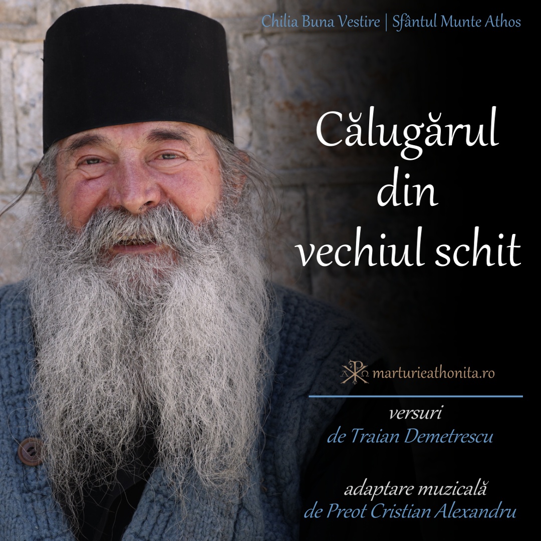 Călugărul din vechiul schit - Chilia "Buna-Vestire"