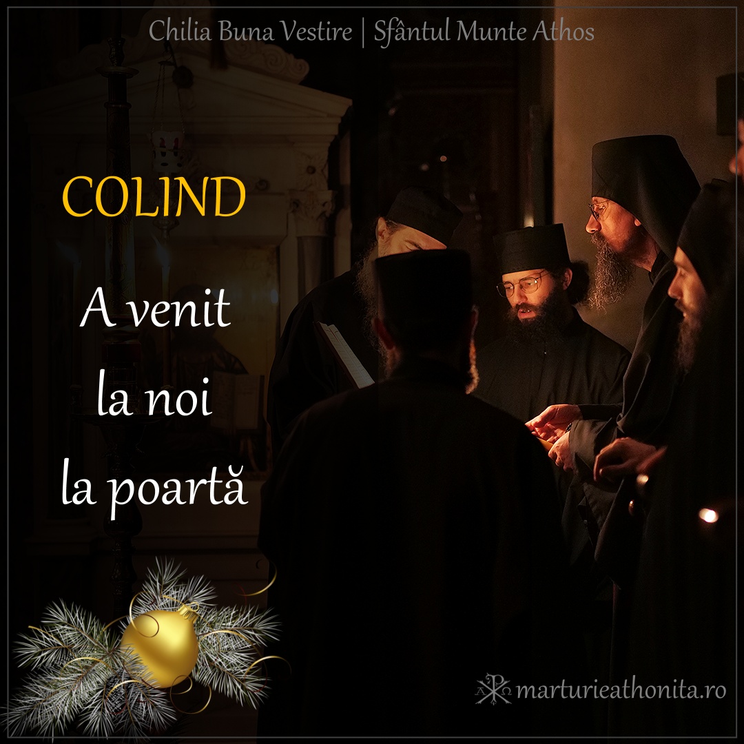Colind – A venit la noi la poartă | Chilia Buna Vestire - Chilia "Buna-Vestire"
