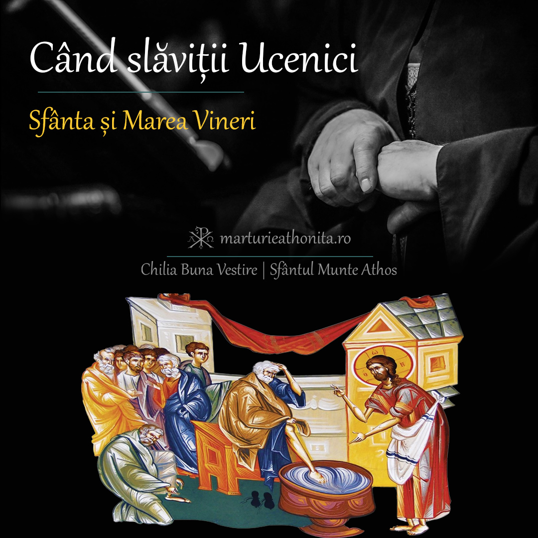 Când slăviţii Ucenici - Chilia "Buna-Vestire"