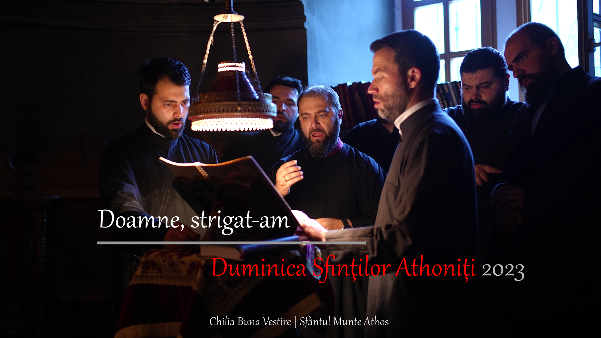 Doamne, strigat-am | Duminica Sfinţilor Athoniţi – 2023 - Chilia "Buna ...