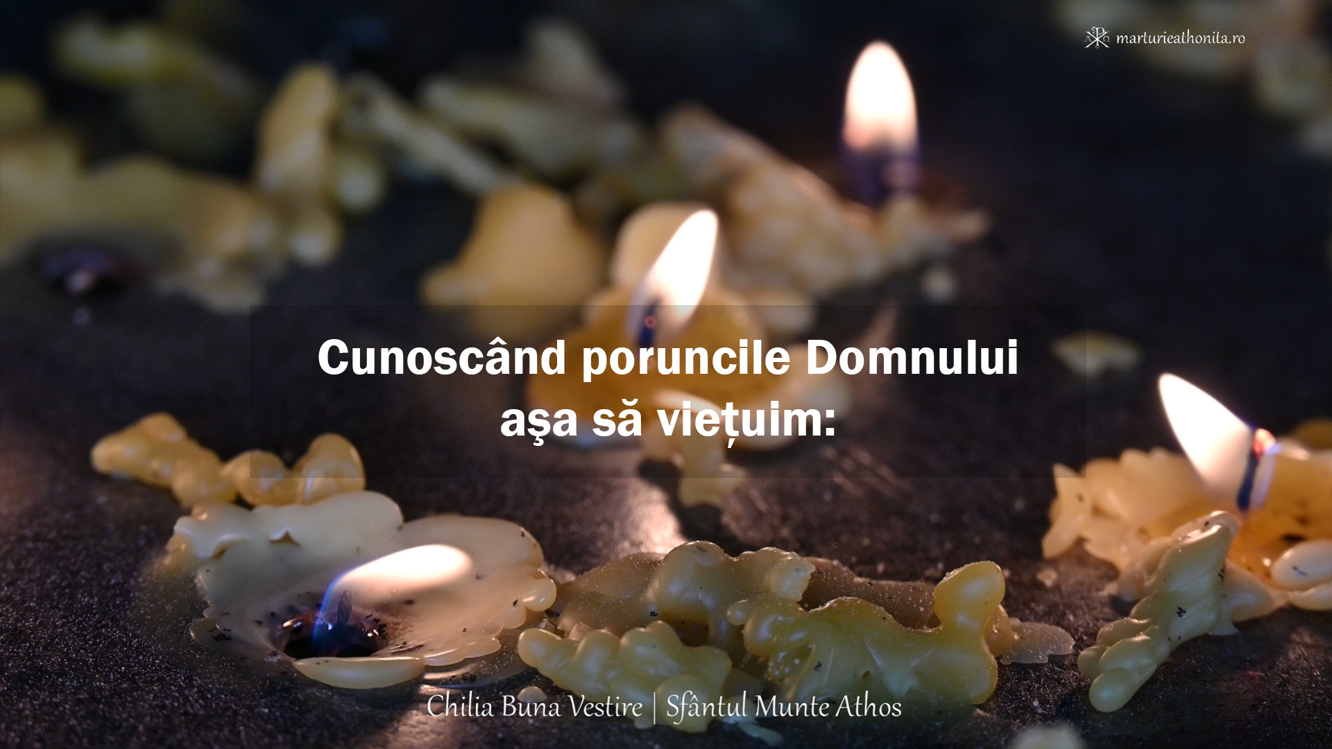 Cunoscând poruncile Domnului aşa să vieţuim - Chilia "Buna-Vestire"