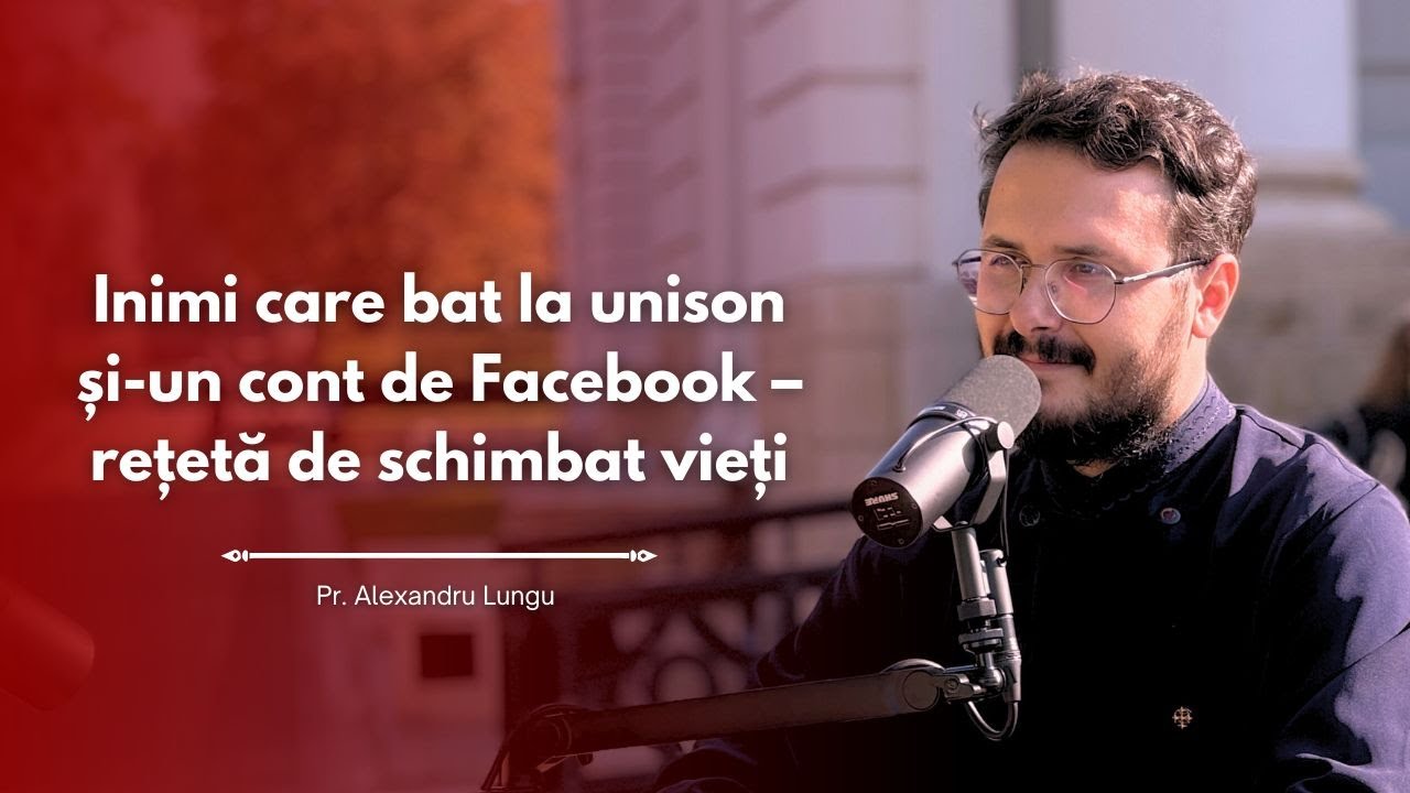 Interviu cu Părintele Alexandru Lungu: Inimi la unison și-un cont de FB ...